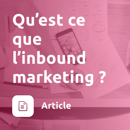 Qu’est ce que l’inbound marketing ? - Webmecanik