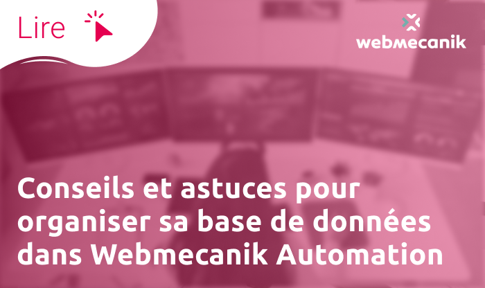 Conseils et astuces pour organiser sa base de données